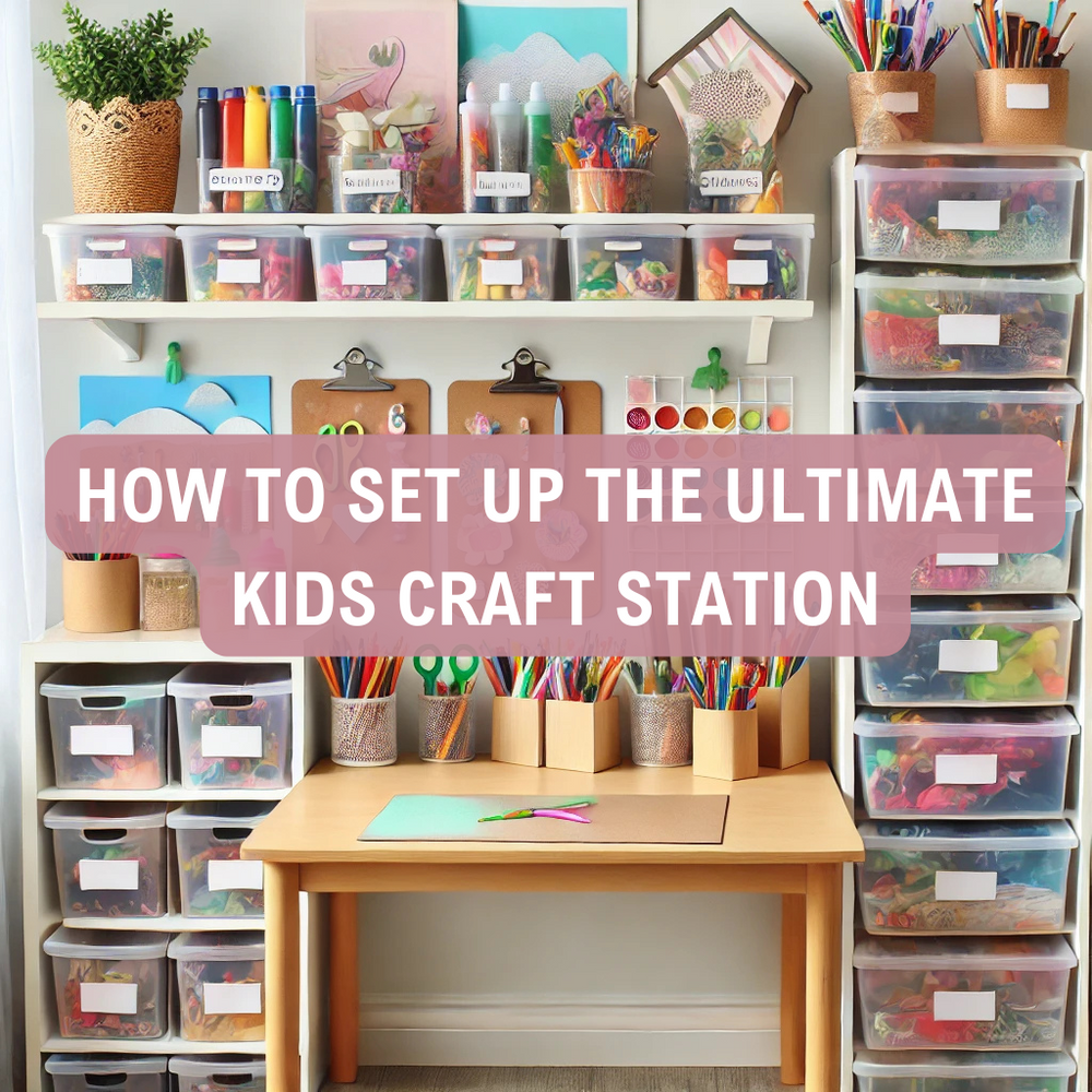How to Set Up the Ultimate Kids Craft Station