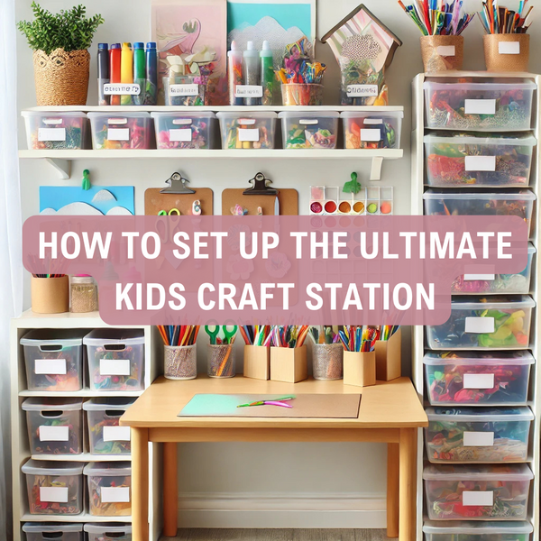 How to Set Up the Ultimate Kids Craft Station